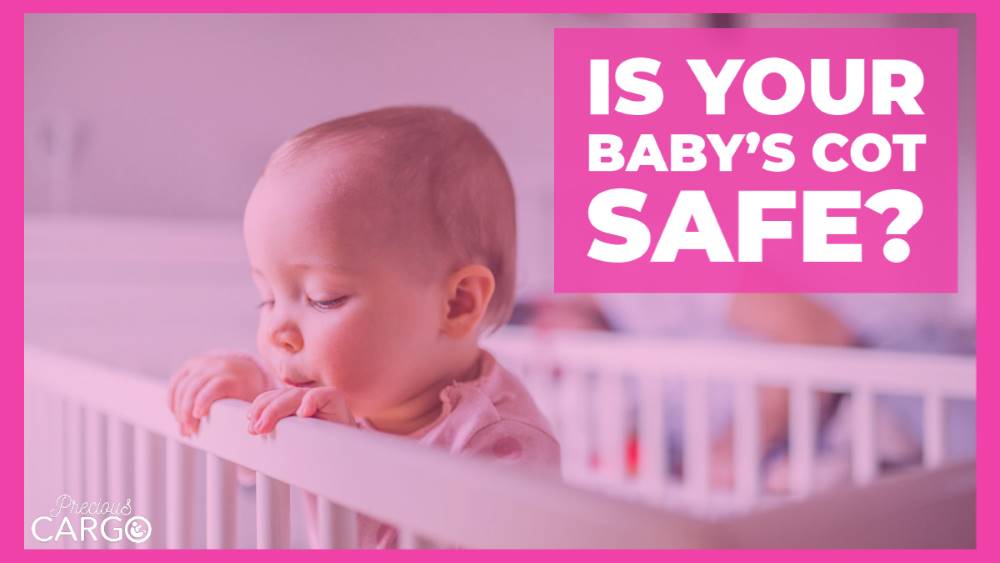 Is Your Baby's Cot Safe? – Precious Cargo