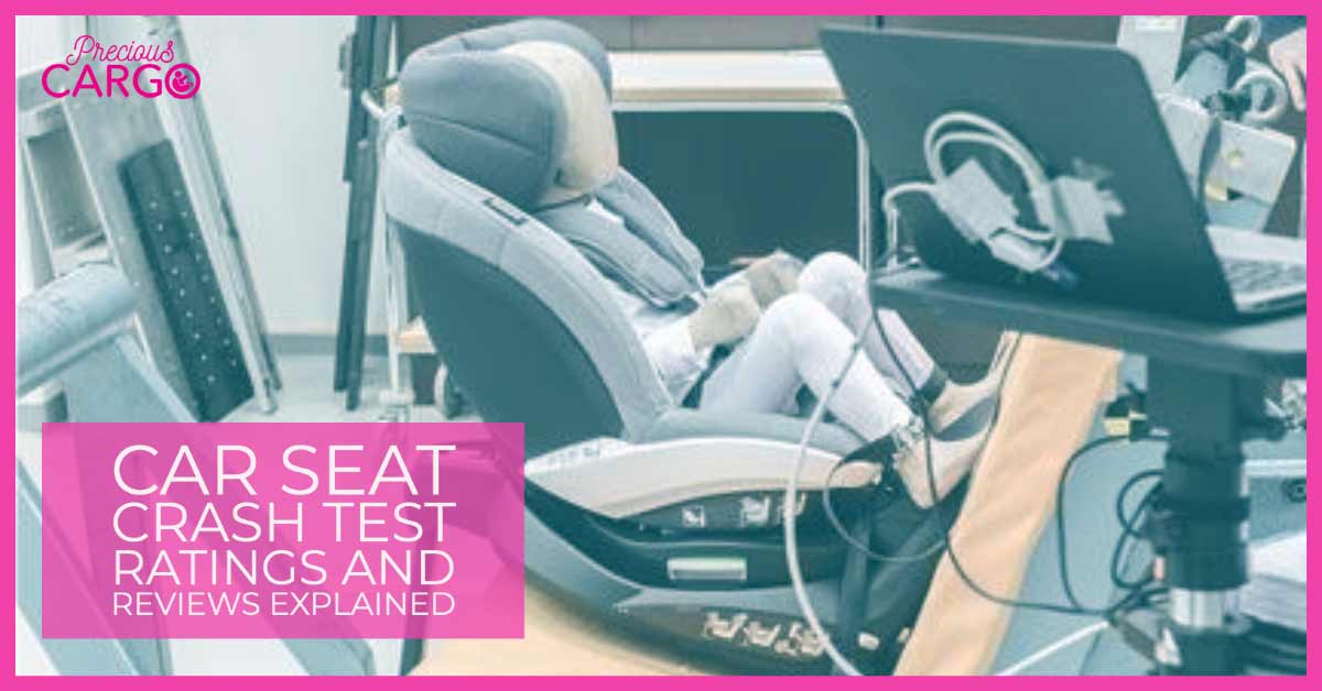 Car Seat Safety | Crash Test Ratings & Reviews Explained – Precious Cargo